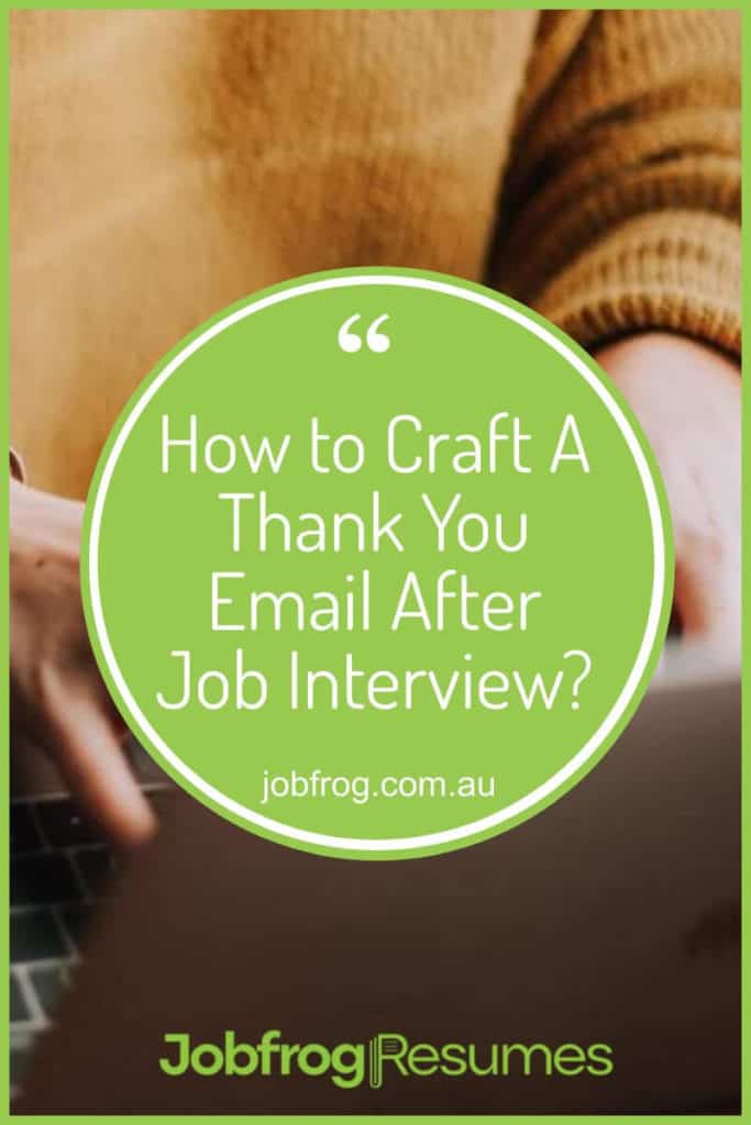 How to Craft A Thank You Email After Job Interview?