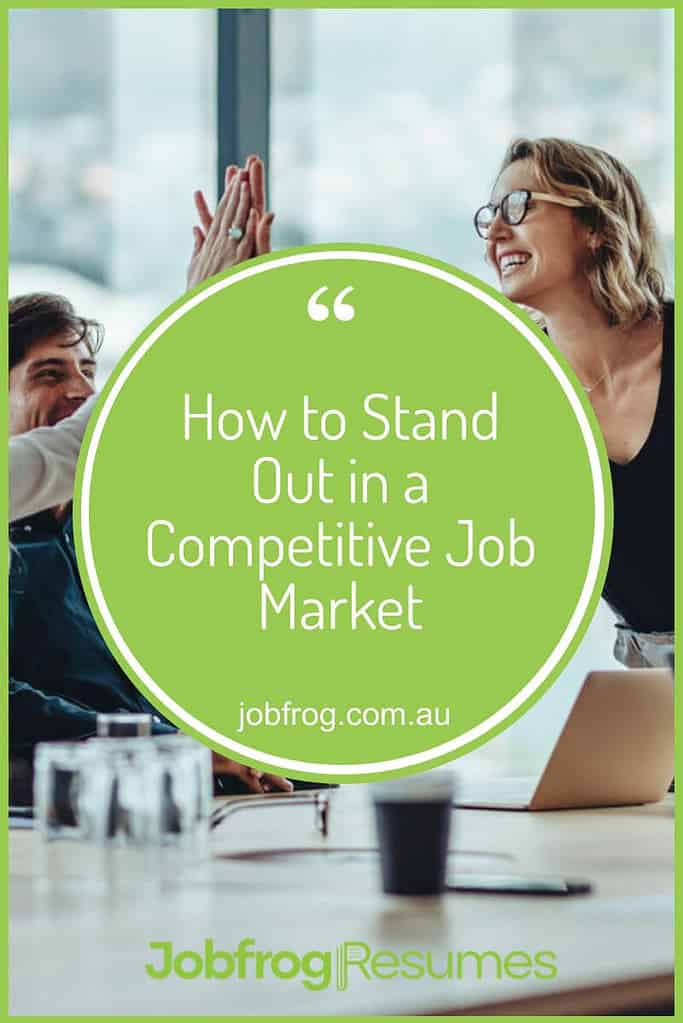 How to Stand Out in a Competitive Job Market